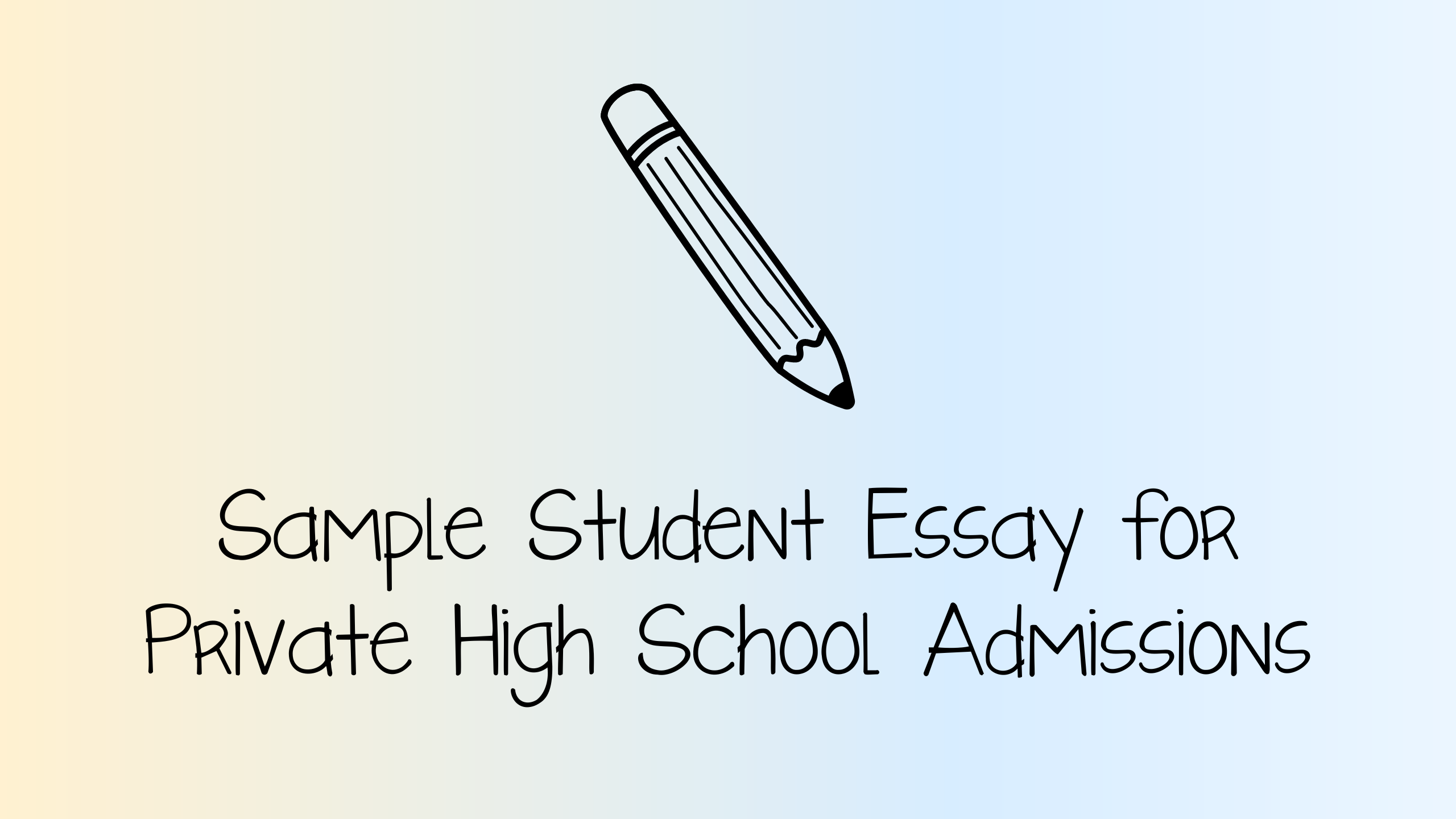 Sample Student Essay For Private High School Admissions Admit NY